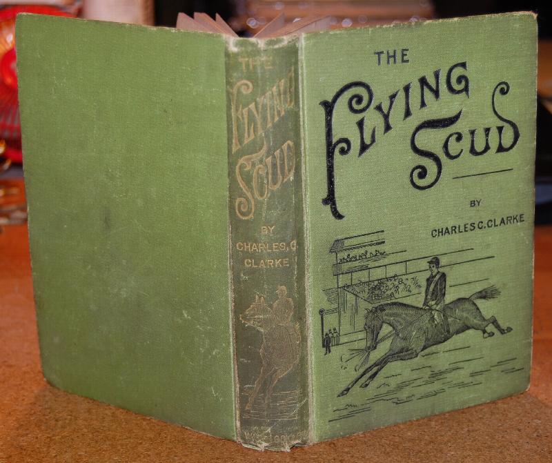The Flying Scud. A Sporting Novel